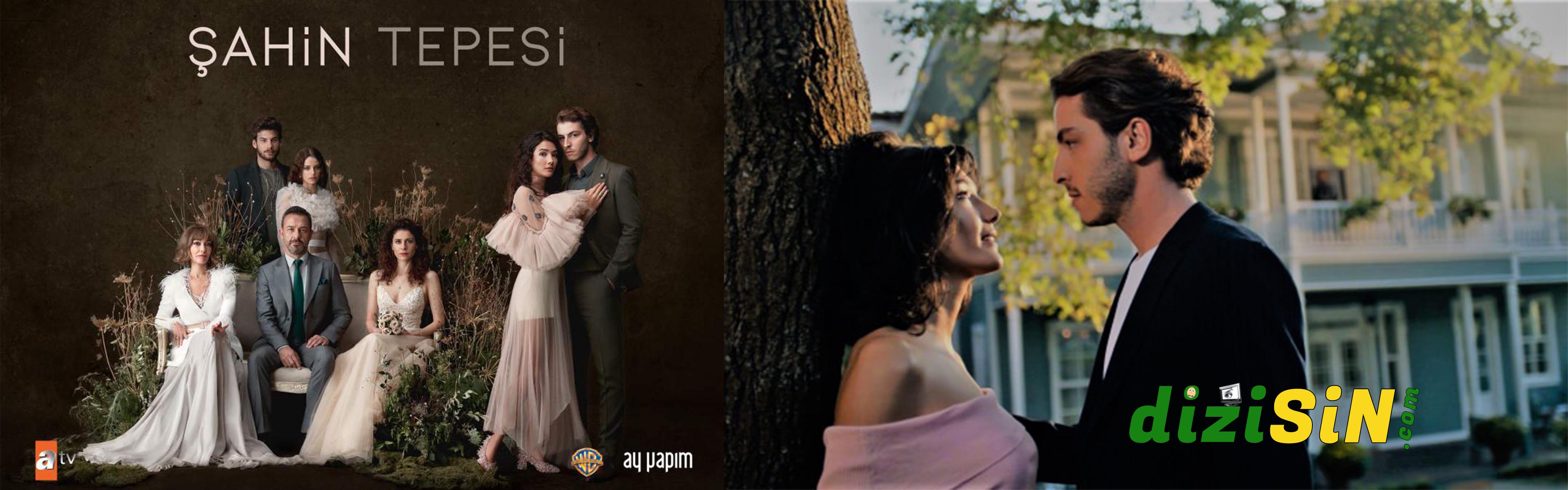 ŞAHiN TEPESi – Dizi'Sin(ema)